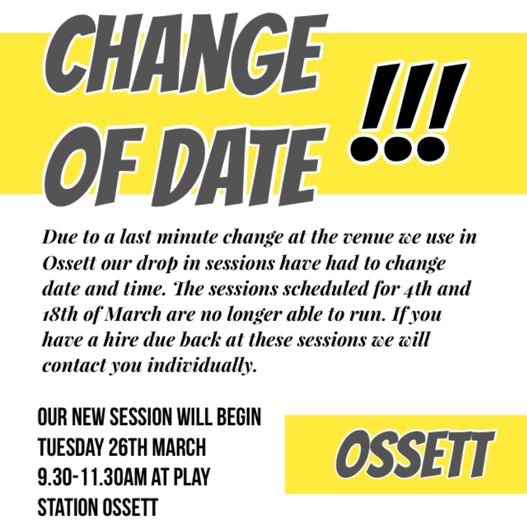 Ossett Drop In sessions, change of day and time.